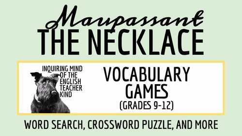 "The Necklace" by Guy de Maupassant Vocabulary Games for High School