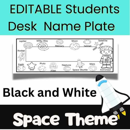 Editable Black and White Space Theme Student Desk Name Tags / Name Plate