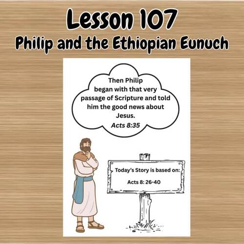 Children's Bible Curriculum - Lesson 107 - Philip and the Ethiopian Eunuch