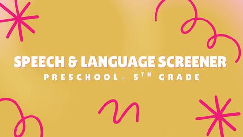 Speech & Language Screener PreK–5-WH Questions, Inferencing, Vocabulary ...