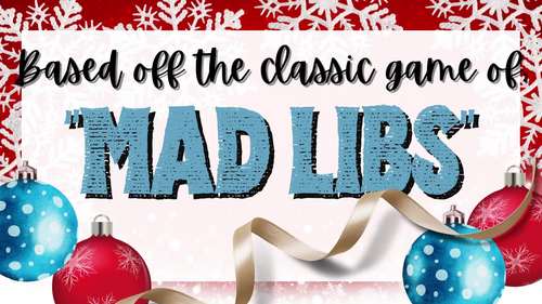 Christmas Holiday Activities Middle School ELA English: Mad Libs! Grammar
