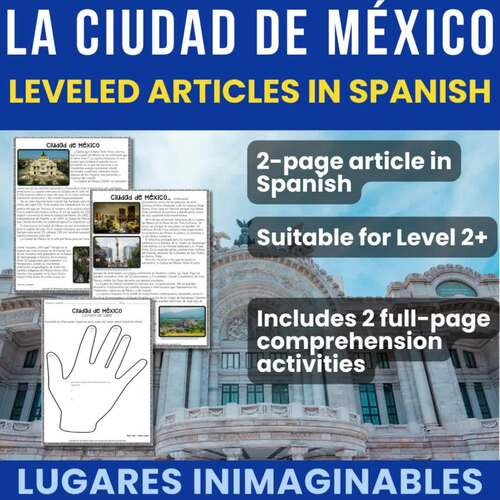 CDMX, Ciudad de México: Cultural reading in Spanish + activities