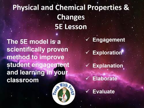 Physical and Chemical Properties and Changes - Complete 5E Lesson Bundle