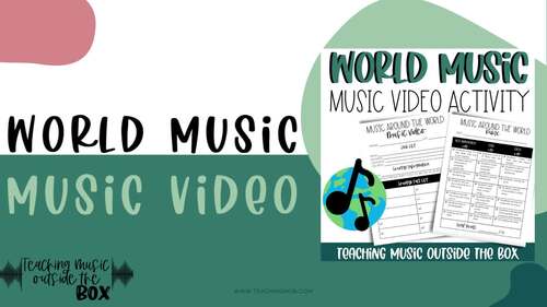 World Music Genre Music Video Project by Teaching Music Outside the Box