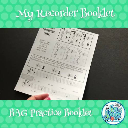 B-A-G Recorder Note Reading, Writing and Fingering Chart Practice Booklet