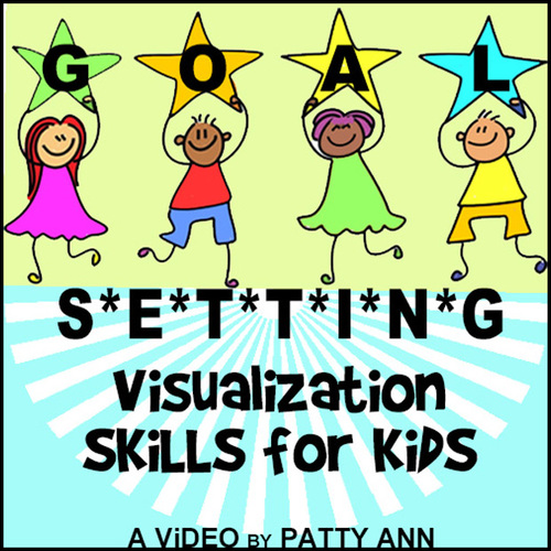 GOAL SETTING > ViSuALiZaTiOn SKiLLs for KiDs *ViDEO* = FUN 4 ALL Ages!