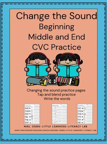 Changing Sounds In Words Beginning Middle and End | TPT