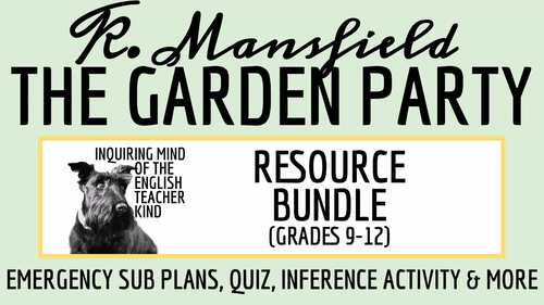 "The Garden Party" Quiz, Worksheets, Vocabulary Games, and Sub Plans ...