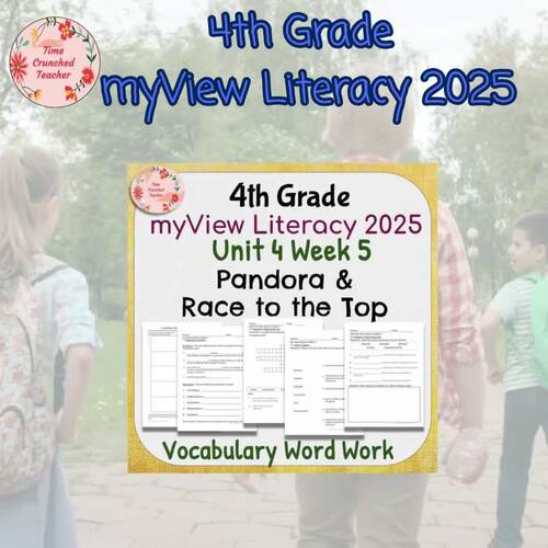 4th Grade My View Literacy 2025 | 4.5 Pandora & Race to the Top ...