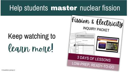 Nuclear Fission and Electricity Generation Lesson by CrouseWorks Learning
