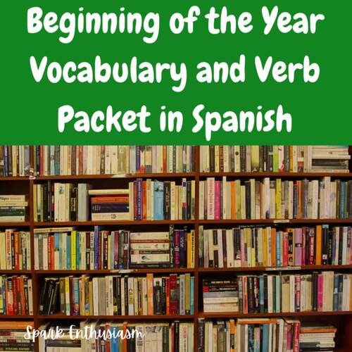 Beginning of the Year Vocabulary and Verb Packet in Spanish | TPT