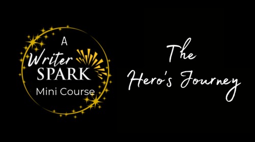 The Hero's Journey, a Lesson from WriterSpark Academy by WriterSpark ...