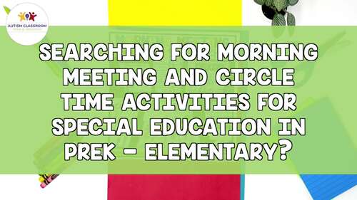 Circle Time & Morning Meeting Activities for Preschool & Elementary ...