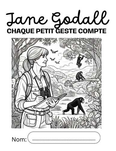Jane Goodall – Cahier de coloriage éducatif | Textes informatifs ...