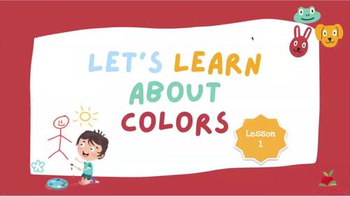 Let's Learn About Colors Lessons for Online Teaching - Google Slides™
