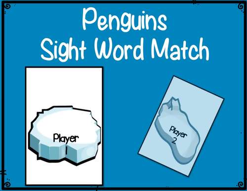 Penguin Sight Word Match Game by The Teaching Scene by Maureen | TPT