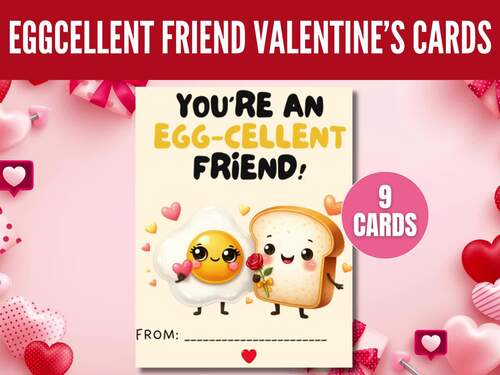 Printable Eggcellent Valentine Cards for Kids (Classroom Exchanges)