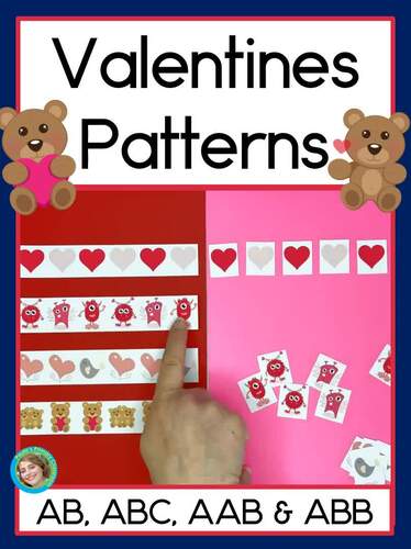 Valentines Day Patterns Math Center with AB ABC AAB & ABB Patterns ...