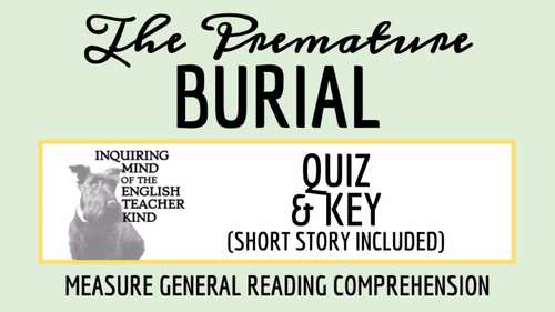 "The Premature Burial" by Edgar Allan Poe Quiz and Answer Key (Printable)