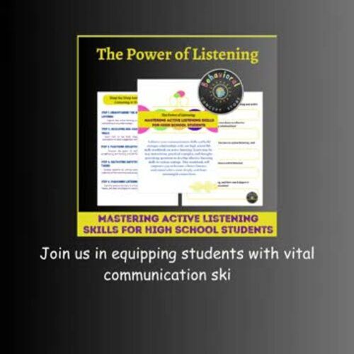 The Power of Listening: Mastering Active Listening Skills for High School
