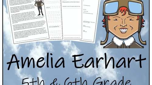 Amelia Earhart Close Reading Comprehension Activity | 5th Grade & 6th Grade