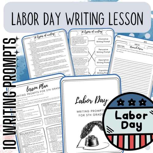 5th Grade Writing Prompts on Labor Day by Decadence School House