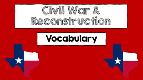 Civil War & Reconstruction Vocabulary Activity - Texas History | TpT
