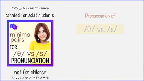 TH S Minimal Pairs for Adult ESL Pronunciation θ/S by Rike Neville