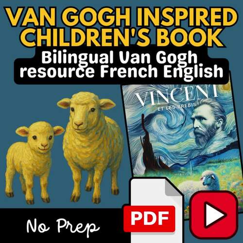 Van Gogh Inspired Story for Elementary – Bilingual Français-English + Audio