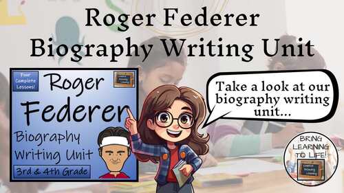 Roger Federer Biography Project & Writing Unit | 3rd Grade & 4th Grade