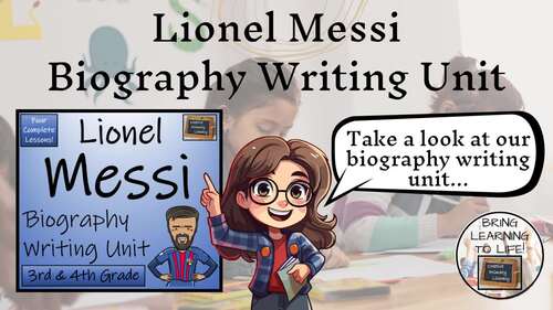 Lionel Messi Biography Project & Writing Unit | 3rd Grade & 4th Grade