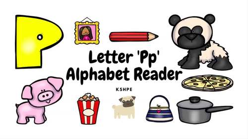 Letter 'Pp', Alphabet Reader, Voice-Over Video, Phonics, eBook | TPT