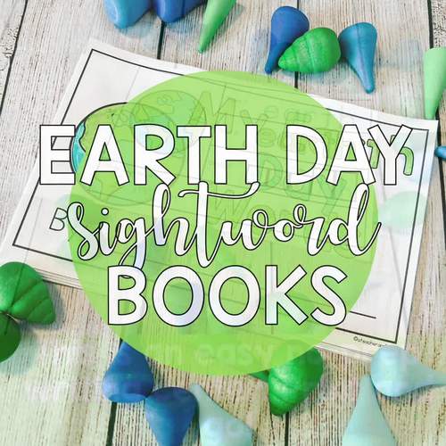 Earth Day Sight Word Books | Kindergarten Writing Center | TPT