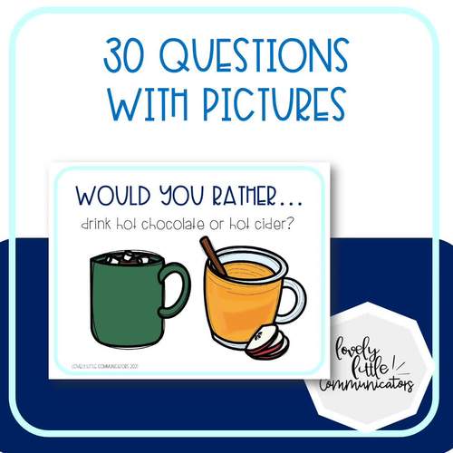 Winter "Would You Rather...?" Social Language, Conversational Speech ...