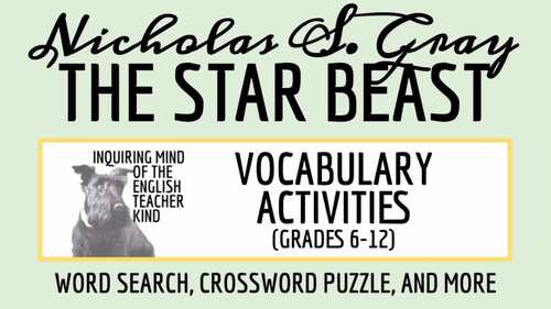"The Star Beast" by Nicholas Stuart Gray Vocabulary Games for High School