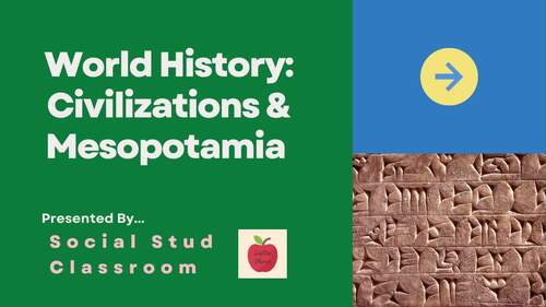 Characteristics of Civilizations and Ancient Mesopotamia: World History ...