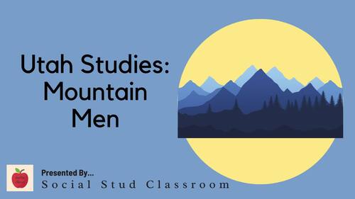 Utah Studies: Mountain Men in Utah and the West by The Social Studies Shelf