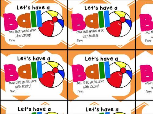 Ball Testing Motivation Tag- Let's have a BALL now that you're done ...