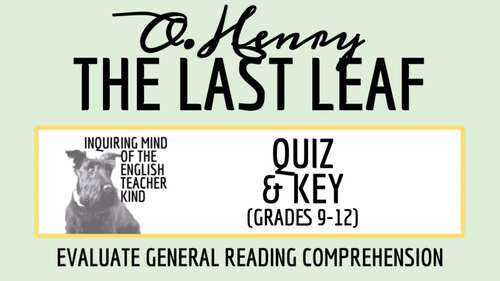 "The Last Leaf" by O. Henry Quiz and Answer Key for High School (Printable)