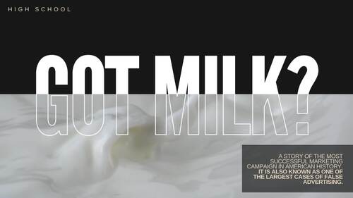 Got Milk? Case Study in Successful Marketing Campaign and False Advertising