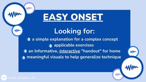 EASY ONSET/phonation Lesson -The Nuts and Bolts-voice therapy ...