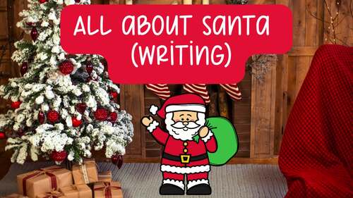 All About Santa Writing Santa Unit PreK Kindergarten First TK UTK