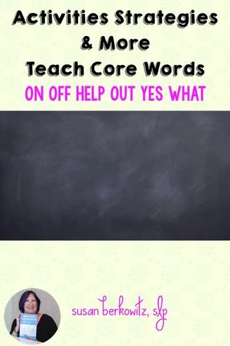AAC Core Vocabulary Activities Teach Help On Off Yes Out, What in ...