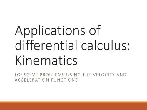 IBHL - Applications of differentiation: Kinematics by Maths Support Centre