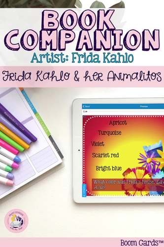 Frida Kahlo & her Animalitos - Book companion (BOOM CARDS™) | TPT