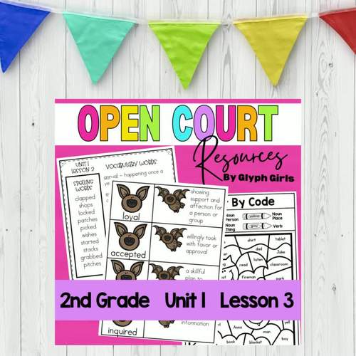Open Court Reading 2nd Grade Unit 1, Lesson 3 Resources by Glyph Girls