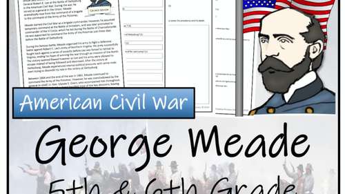 George Meade Close Reading Comprehension Activities | 5th Grade & 6th Grade