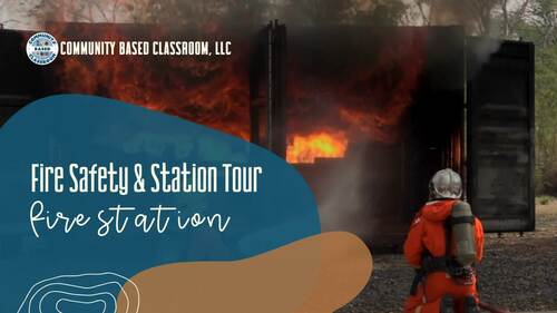 Fire Safety & Station Tour Community Based Instruction CBI | TPT