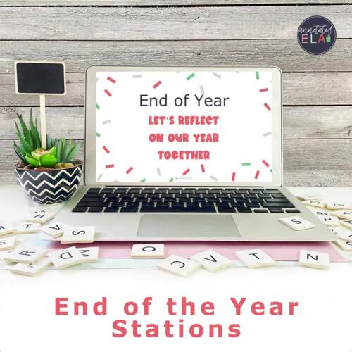 End of School Year Stations + Activities by Annotated ELA | TPT