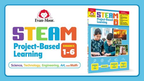 STEAM Project-Based Learning, Grade 3 by Evan-Moor Educational Publishers